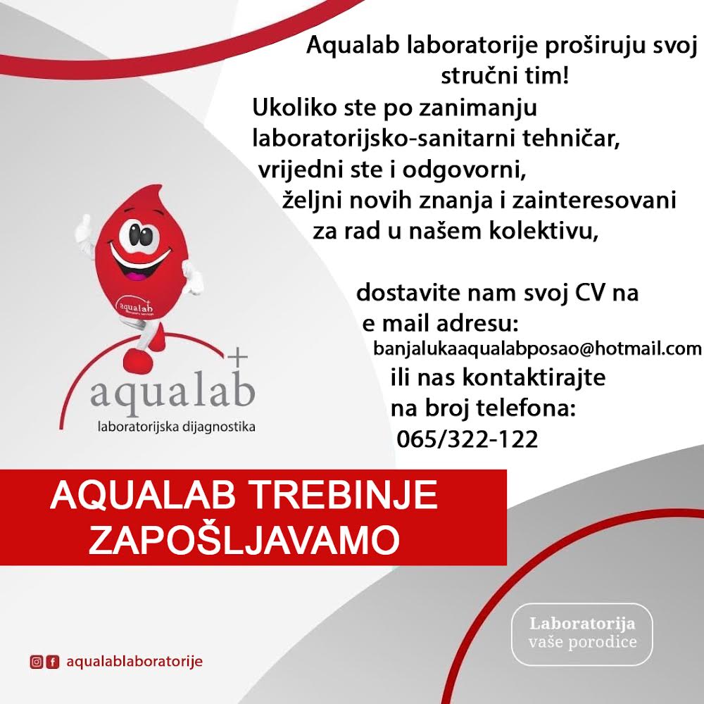 Aqualab laboratorija Trebinje zapošljava laboratorijsko-sanitarnog tehničara | Trebinje Live